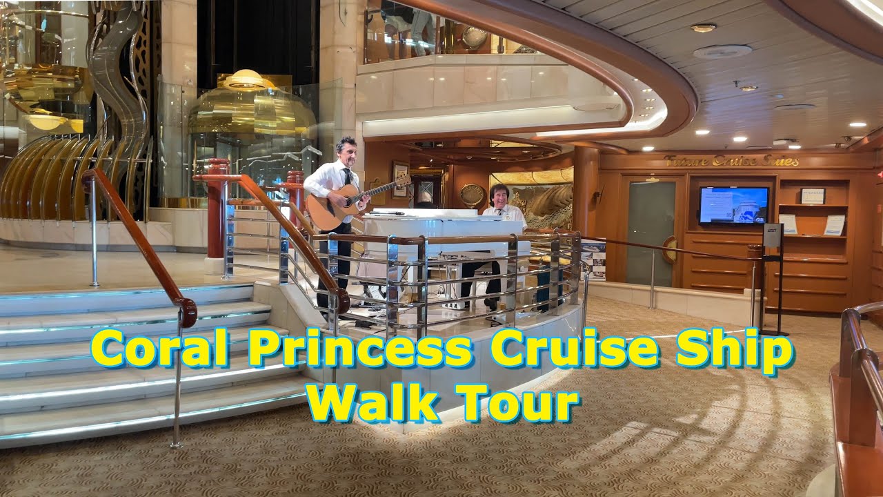 Coral Princess Cruise Ship Walking Tour (2022) - YouTube