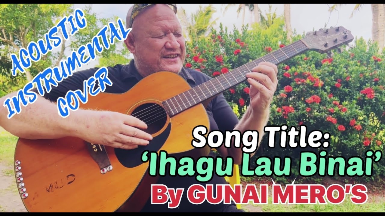 Ihagu Lau Binai- Acoustic Instrumental Cover by Wari Vele - YouTube