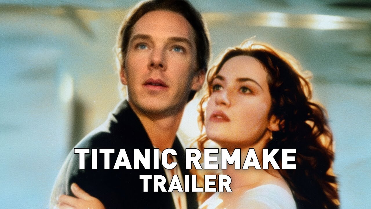 Titanic remake - TRAILER | Benedict Cumberbatch - YouTube