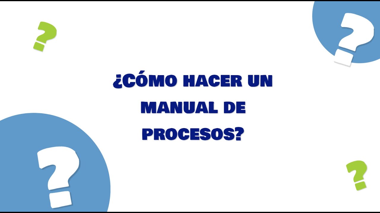 ¿Cómo hacer un manual de procesos? - YouTube