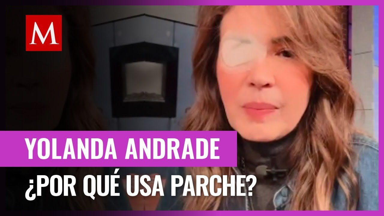 Yolanda Andrade: ¿Por qué usa la conductora un parche en el ojo? - YouTube