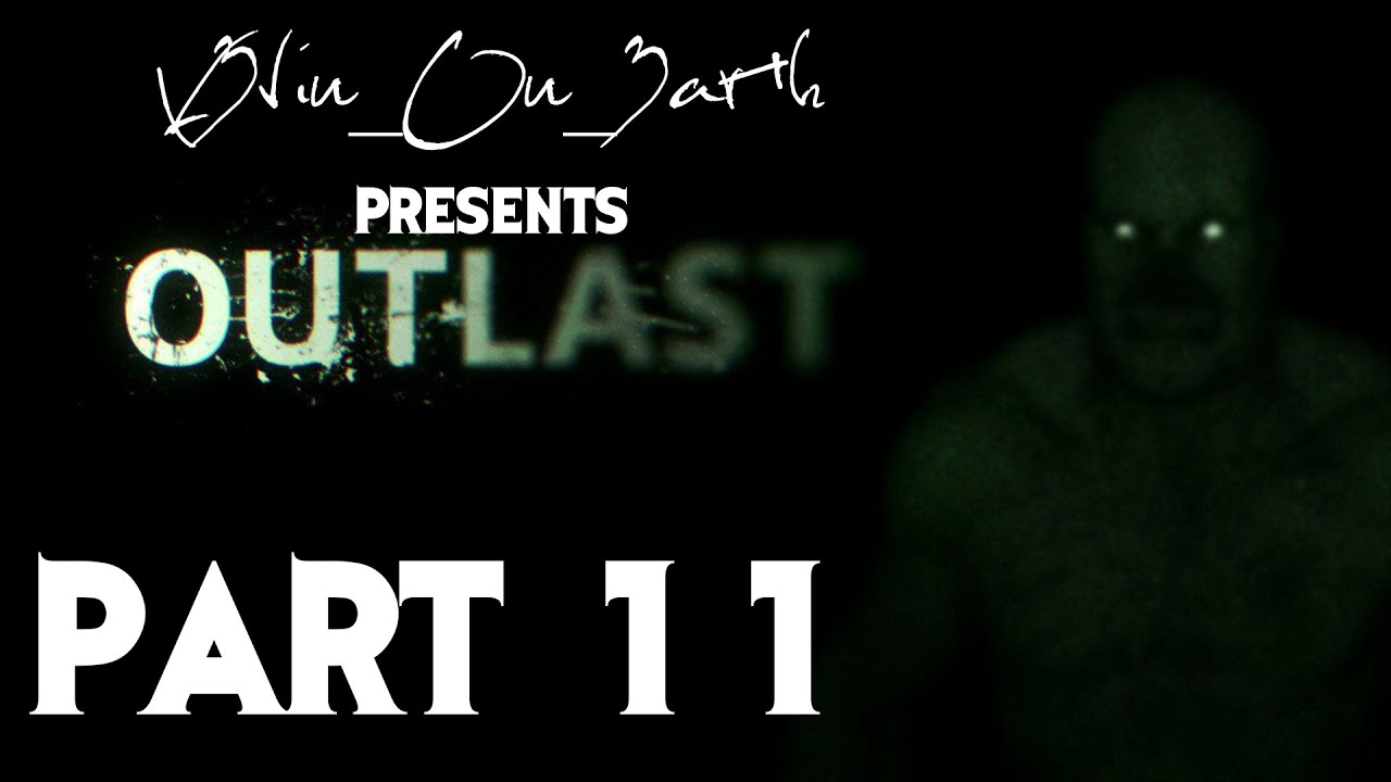 Villains. Villains Everywhere | Outlast Part 11 - YouTube
