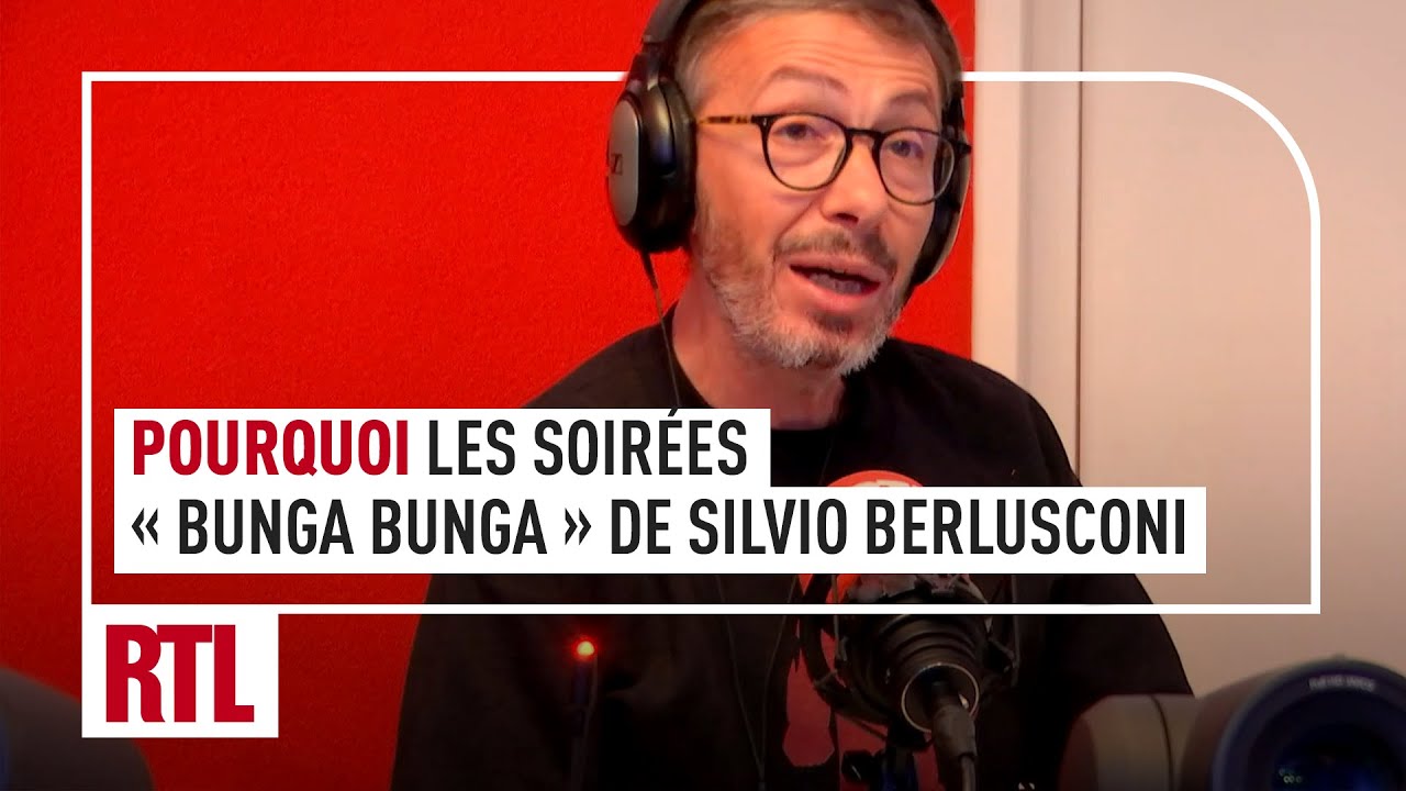 Pourquoi les soirées de Silvio Berlusconi s'appelaient "Bunga Bunga ...