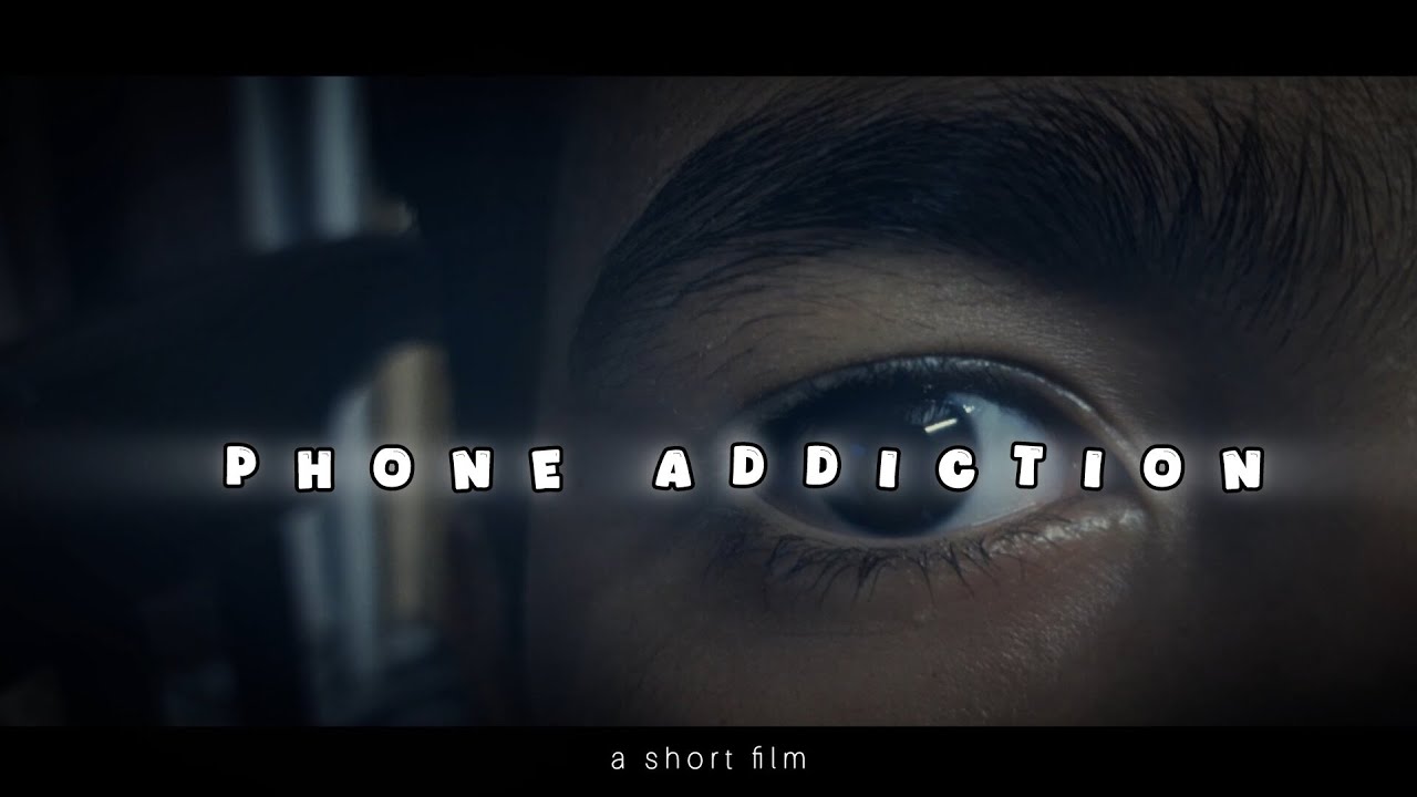 Phone addiction short film || kids phone addiction || cinematic video ...