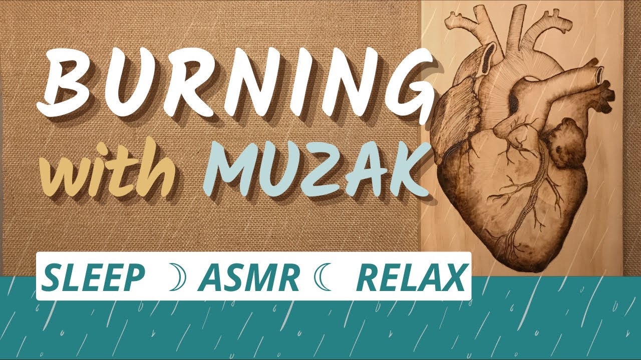 Wood Burning ~[ anatomical heart, part 1 ]~ soft Music + visual ASMR ...
