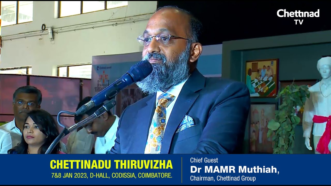 Chettinadu Thiruvizha Jan 2023 l Dr MAMR Muthiah, Chairman, Chettinad ...