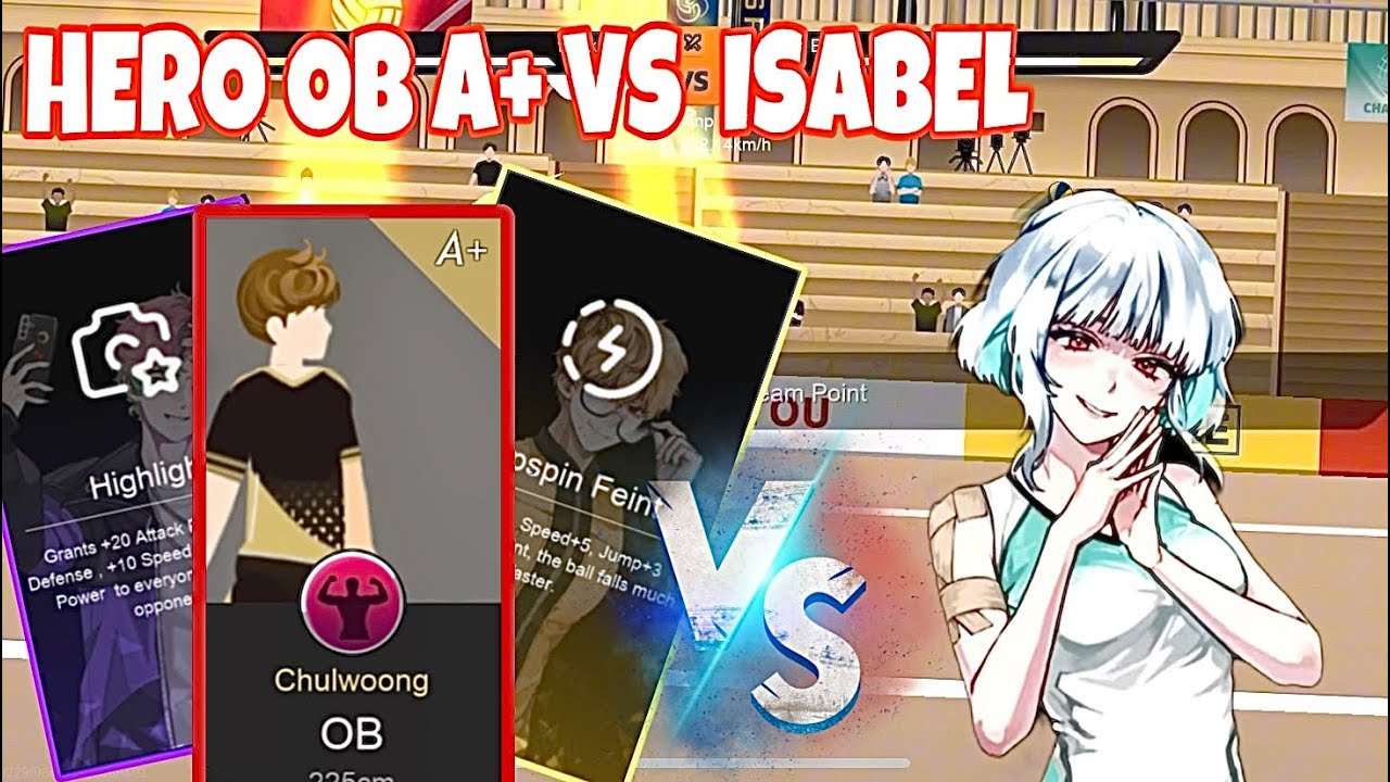 HERO OB A+ VS ISABEL// THE SPIKE VOLLEYBALL - YouTube
