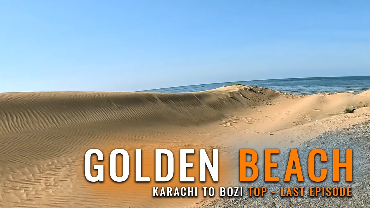 Karachi to Bozi Top: Last Episode - Final Ride to Golden Beach - YouTube