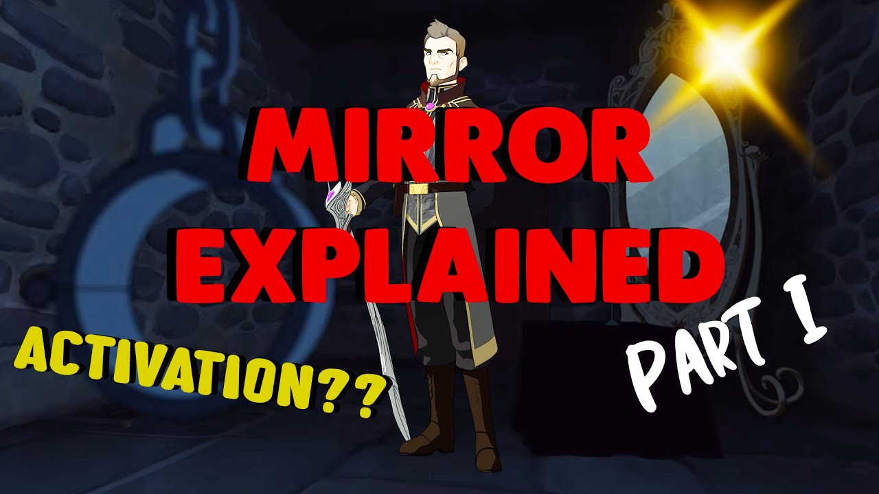 Mirror Explained - Activation Pt1 - YouTube