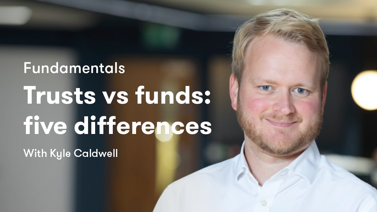 Fundamentals Five Reasons Why Investment Trusts Are Different From fundamentals-five-reasons-why-investment-trusts-are-different-from