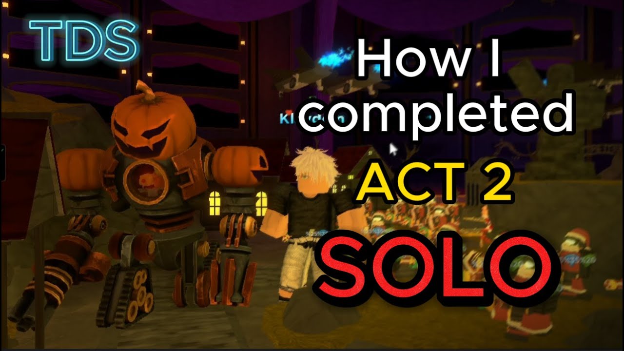[ENG] How to complete Act 2 SOLO in TDS | Tower Defence Simulator - YouTube