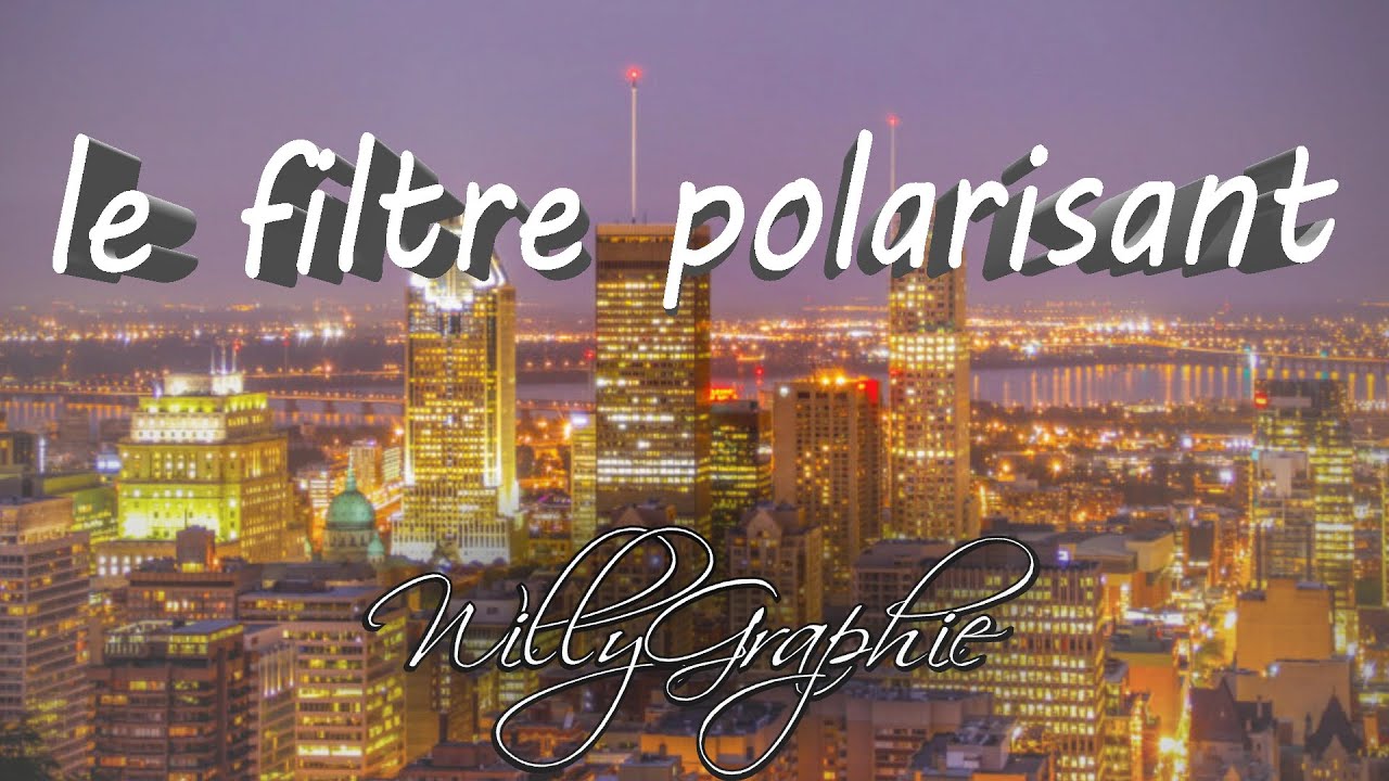 UTILISER LE FILTRE POLARISANT - COMMENT REUSSIR SES PHOTOS - YouTube