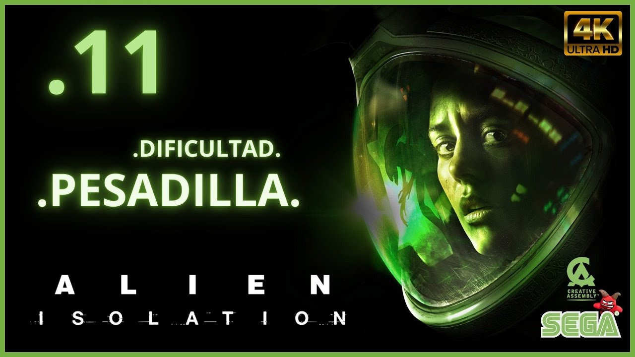 👽 Alien: Isolation│ Proyecto KG348 [PESADILLA]│#11 |4K| Gameplay en ...