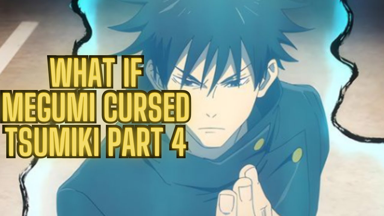 What if Megumi Fushiguro Cursed Tsumiki Part 4 | Megumi vs Kurorushi ...