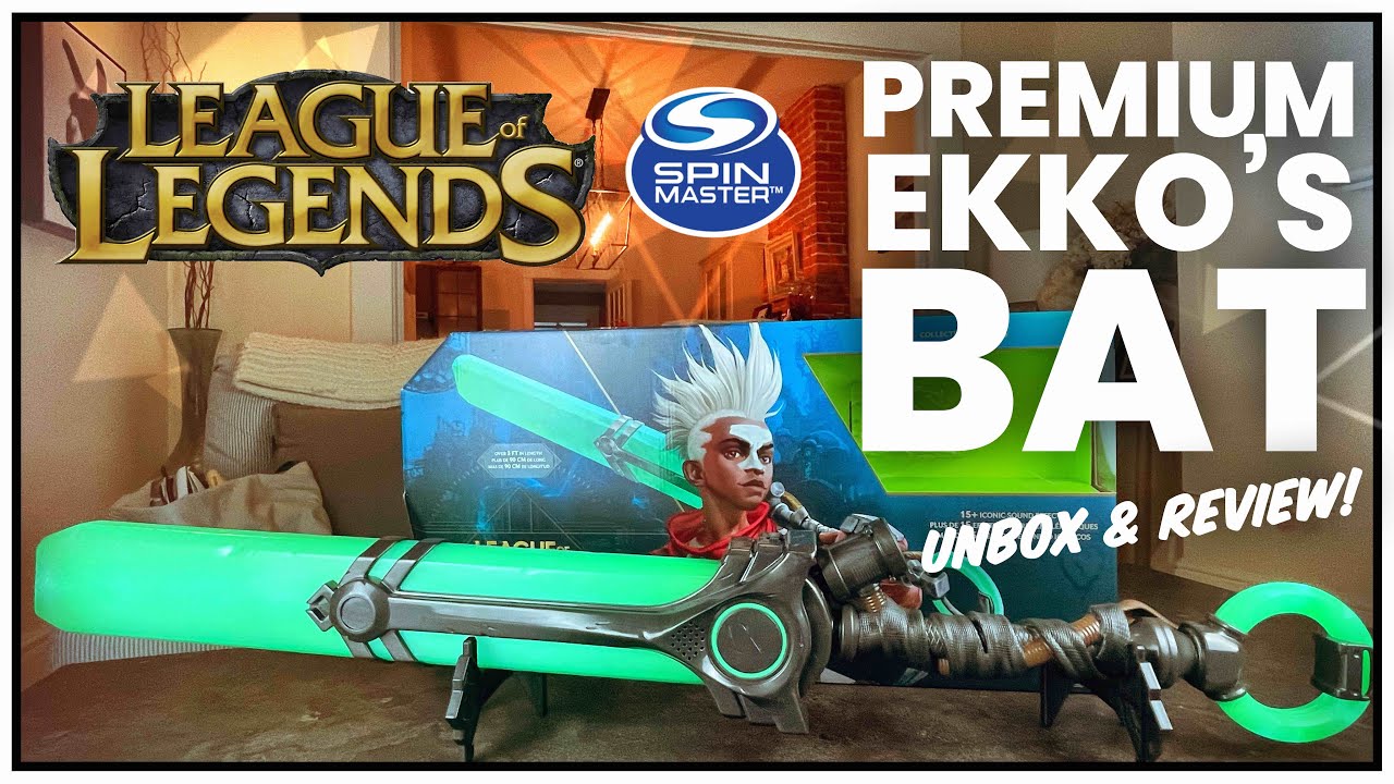 LEAGUE OF LEGENDS: Premium Ekko’s Bat by @SpinMasterHQ #unbox & #review ...