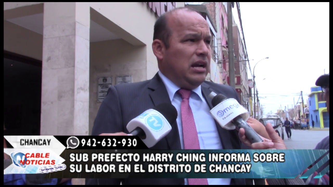 SUB PREFECTO HARRY CHING INFORMA SOBRE SU LABOR EN EL DISTRITO DE ...