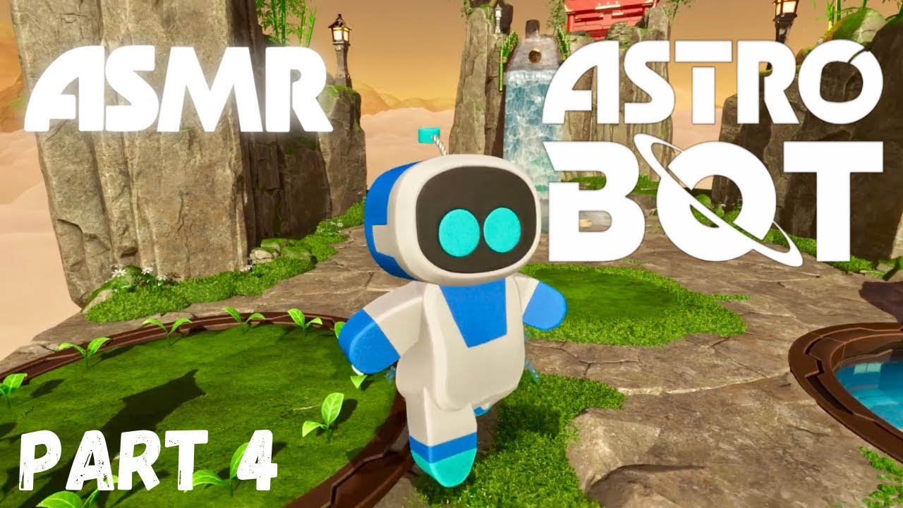 ASMR Astro Bot Playthrough Part 4 - YouTube