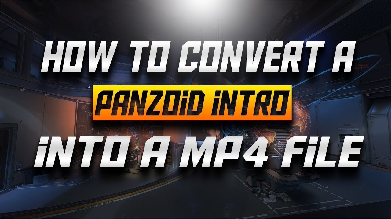 HOW TO CONVERT PANZOID INTROS INTO .MP4 FILES! [To mp4, m4v, mov etc ...