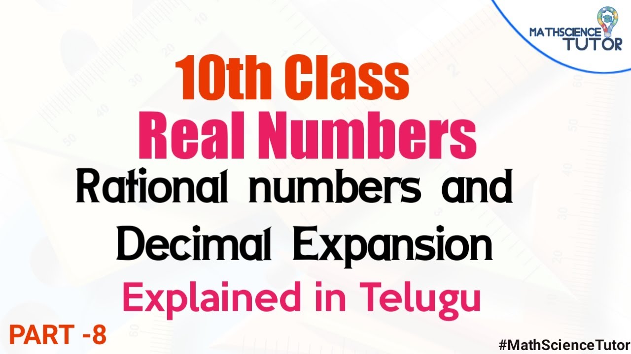 Rational numbers and decimal expansion explained in Telugu | Real ...