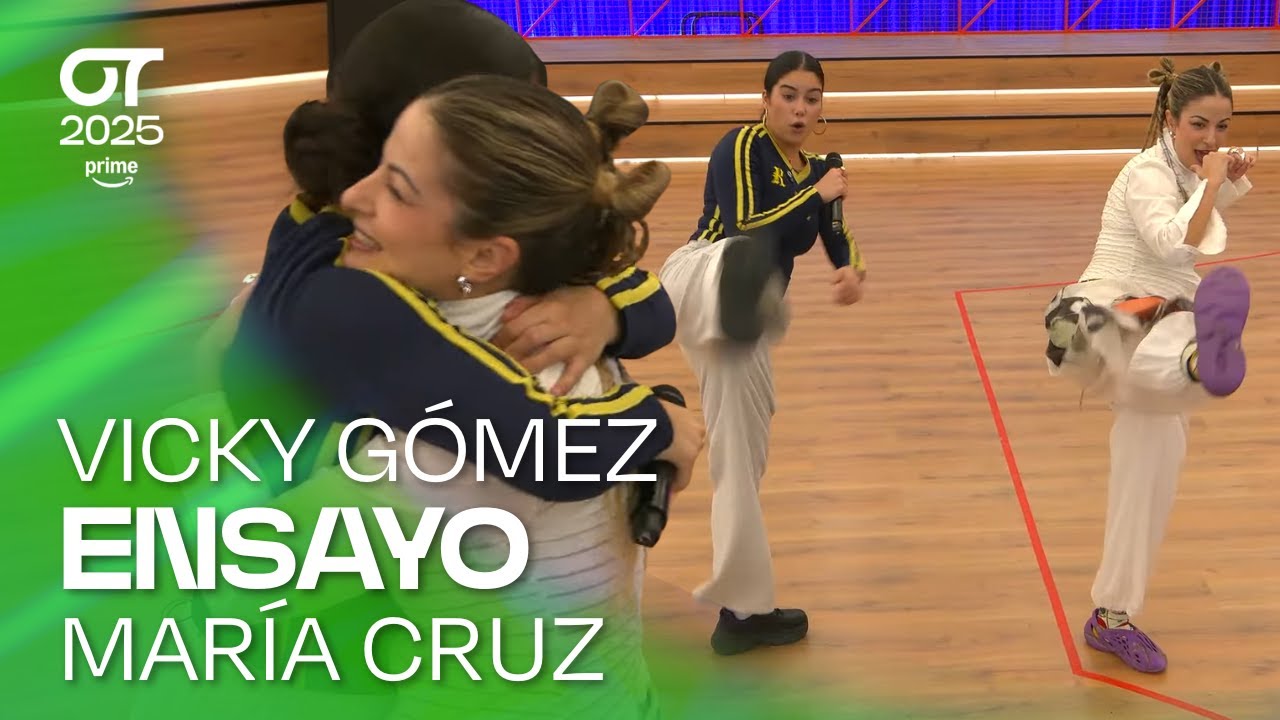 ENSAYO de MARÍA CRUZ con VICKY GÓMEZ (29 de octubre) | OT 2025 - YouTube