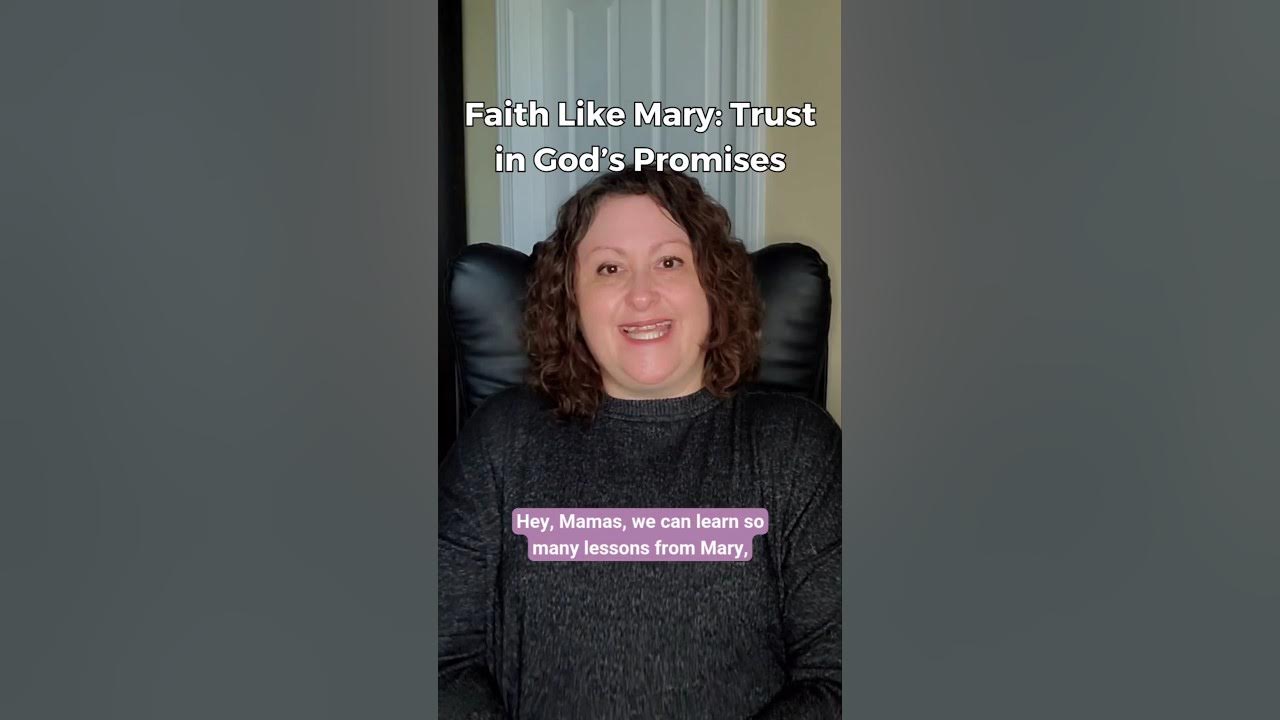Mary’s Lessons on Faith (Trusting God When You Don’t Understand) - YouTube