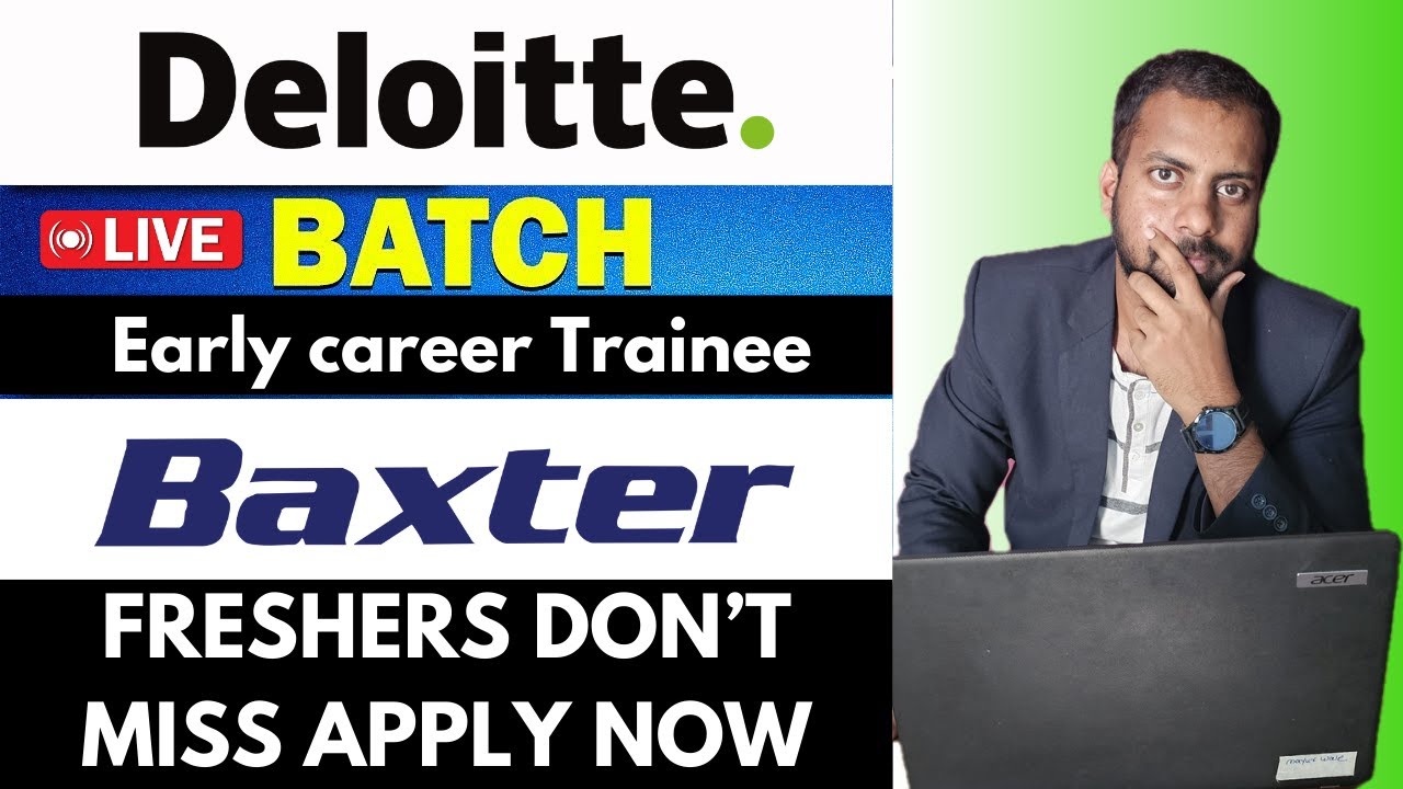 Finally Deloitte Freshers Hiring Announced | Baxter & Baker Hughes Recruitment Drive Started ...