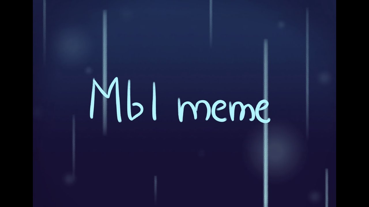 Mbl meme/OC animation/ (old) - YouTube