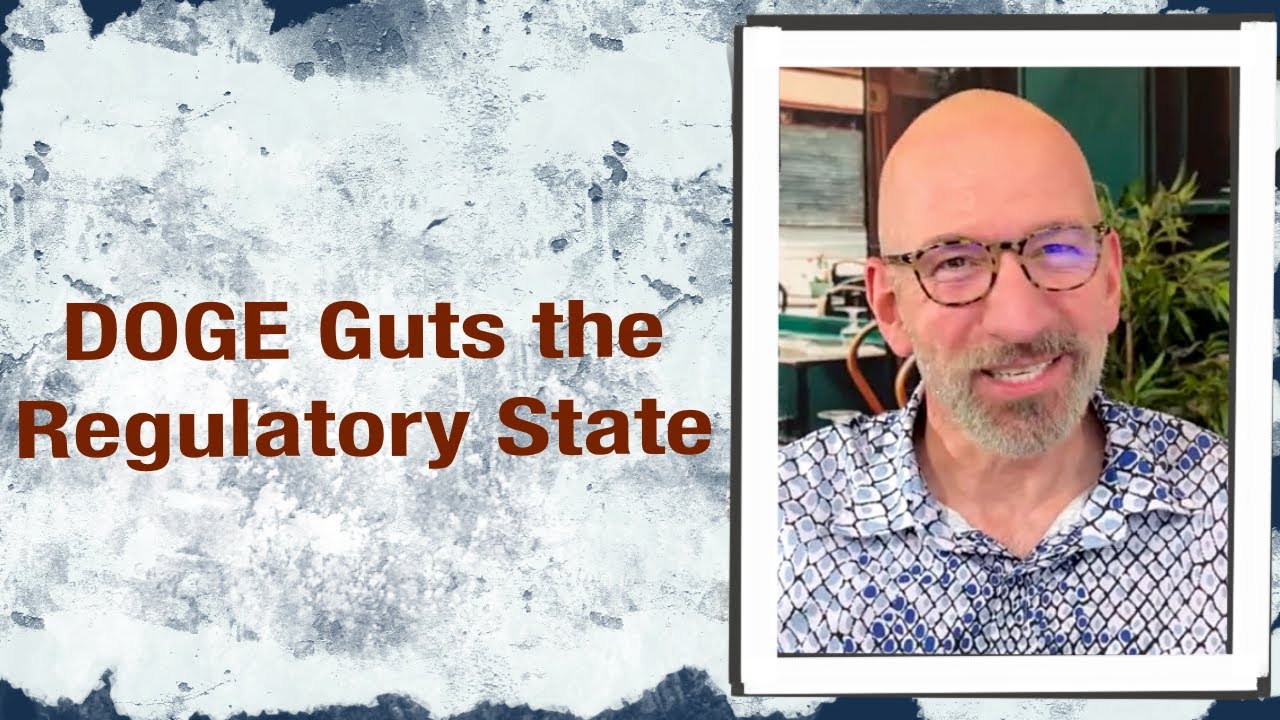 Doge guts the regulatory state - YouTube