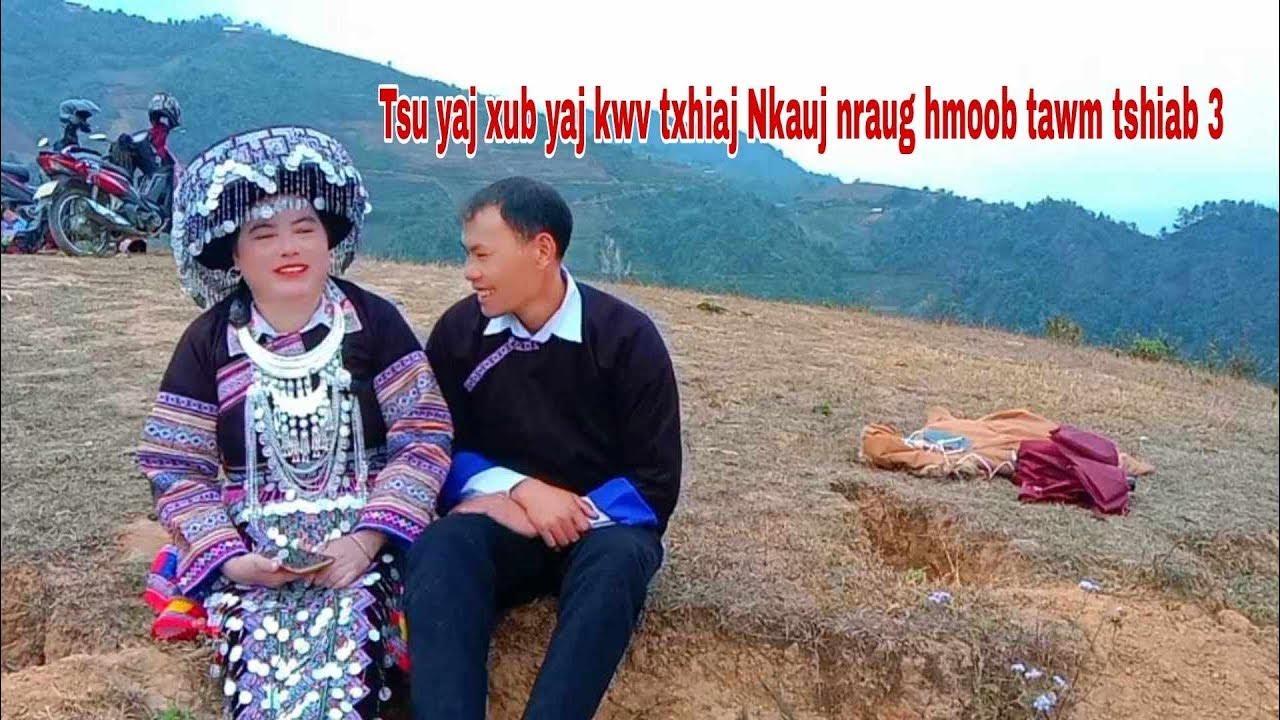 Tsu yaj xub yaj kwv Txhiaj Nkauj Nraug hmoob tawm tshiab 3 /14/1/2024 - YouTube