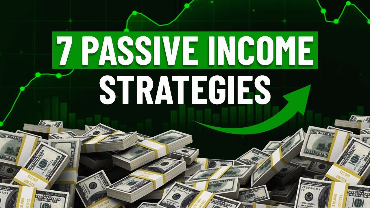 The Ultimate Guide: 7 Proven Passive Income Strategies - YouTube