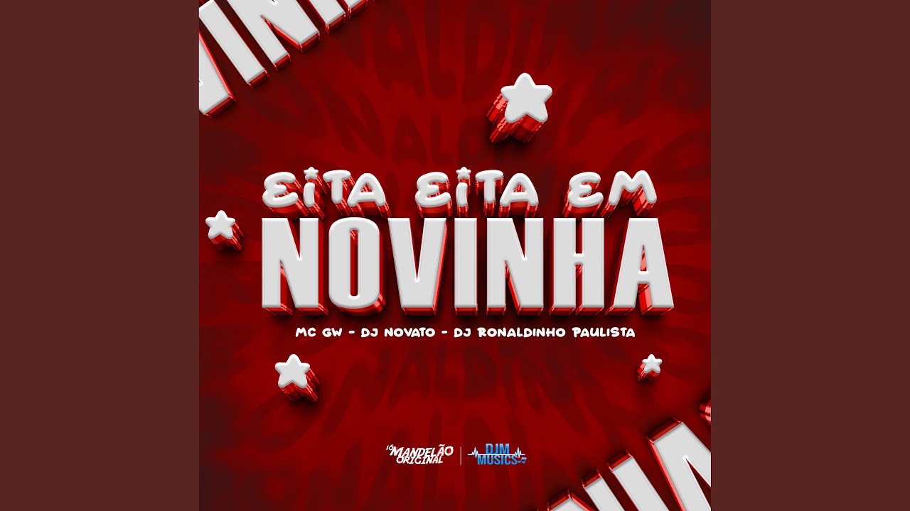Eita Eita Em Novinha Youtube