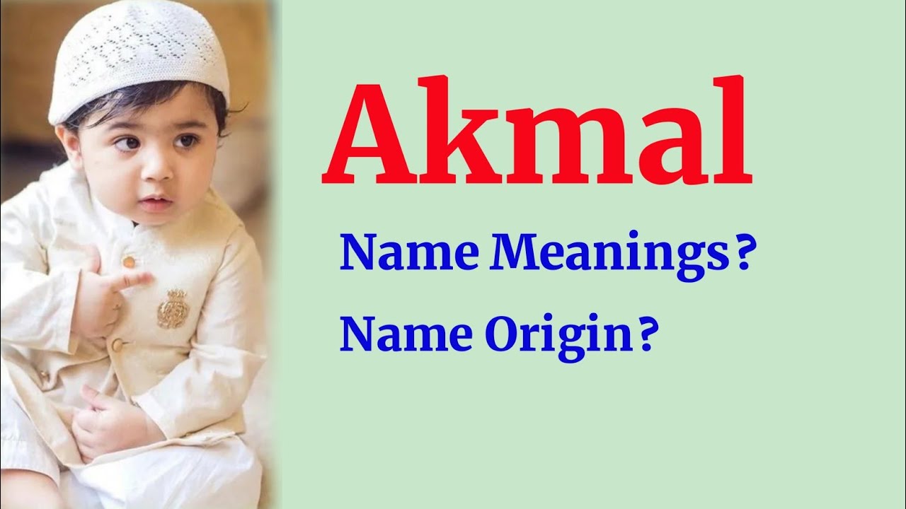 Akmal name meanings | What is the meanings of Akmal? | Arabic names for ...