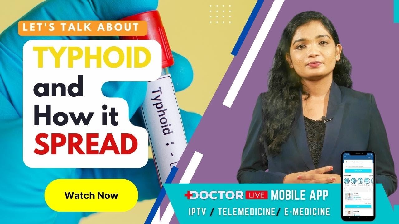 Let's Talk about What is Typhoid and How does it Spread? | Doctor Live ...