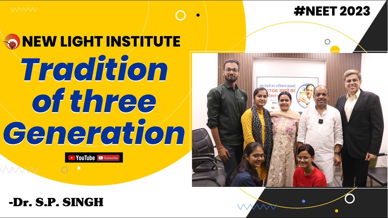 NEW LIGHT INSTITUTE TRADITION OF THREE GENERATION | NEW LIGHT NEET ...