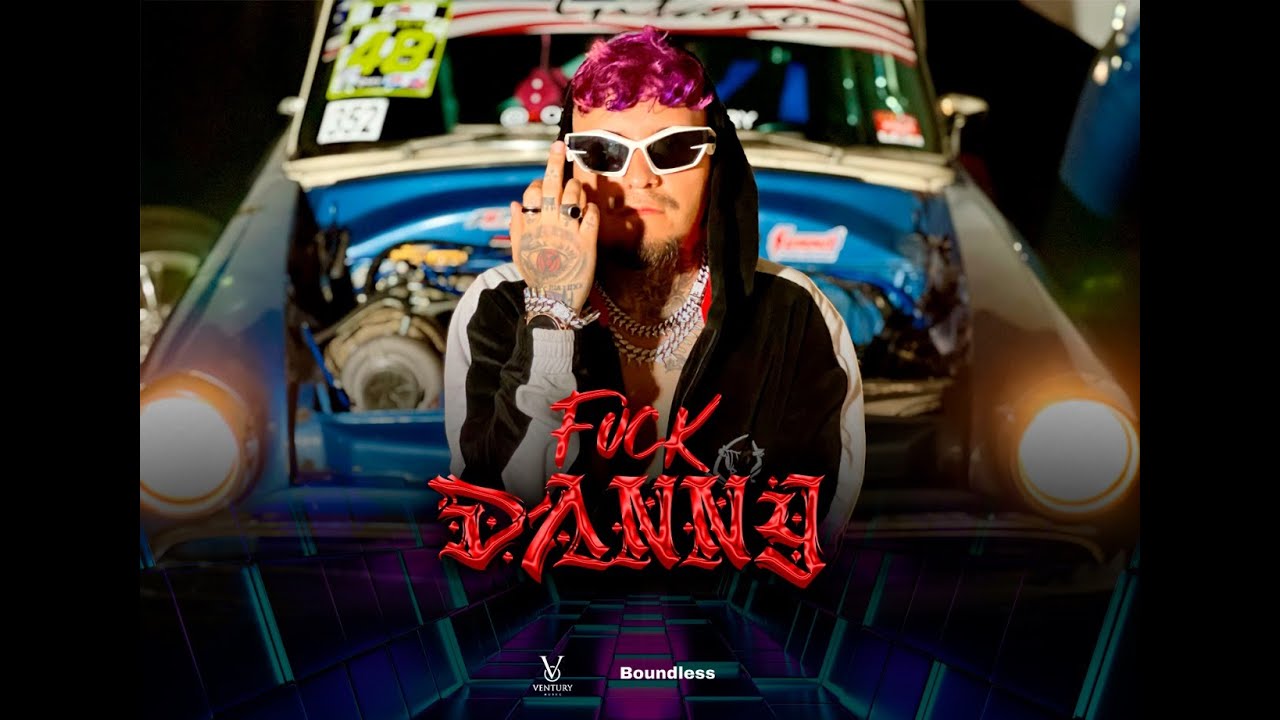 F*ck Danny - F*ck Danny | Video Oficial | Prod. @boundlessfilmsco ...