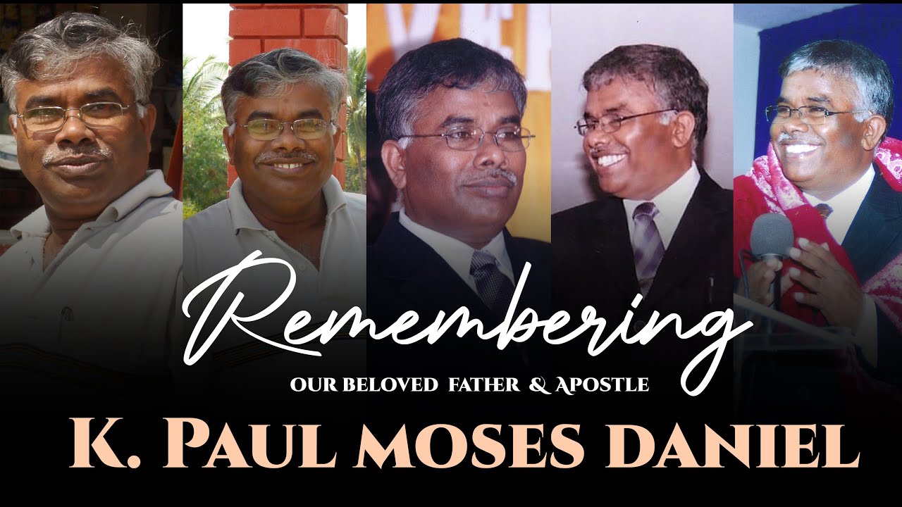 REMEMBERING THE LIFE OF APOSTLE K. PAUL MOSES DANIEL | FOUNDER OF ...