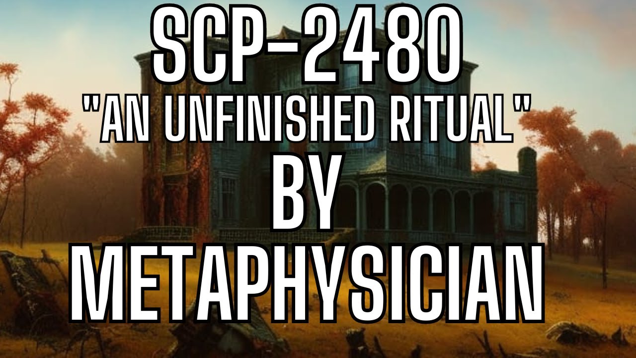SCP-2480 "An Unfnished Ritual". Narrated by AI Gideon Ofnir, AI Joshua ...