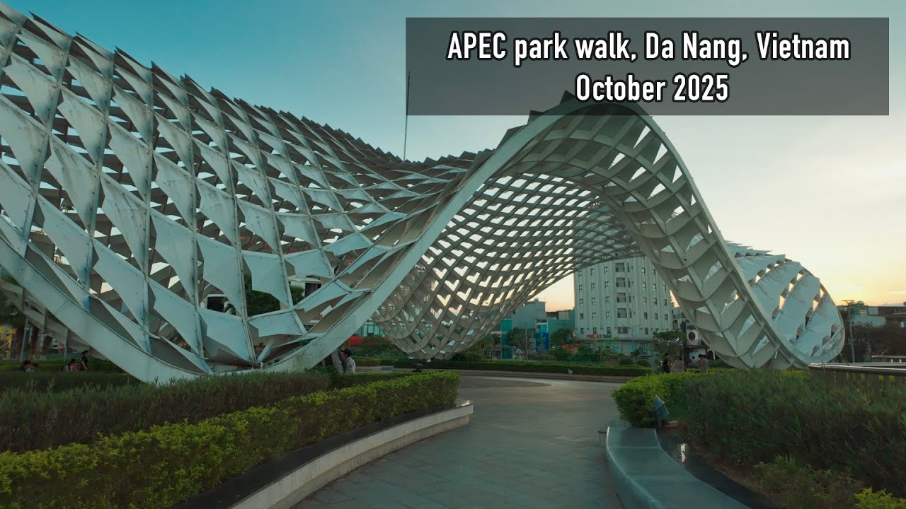 APEC park walk | Da Nang, Vietnam | October 2025 - YouTube