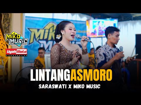 LINTANG ASMORO // SARASWATI - MIKO MUSIC 