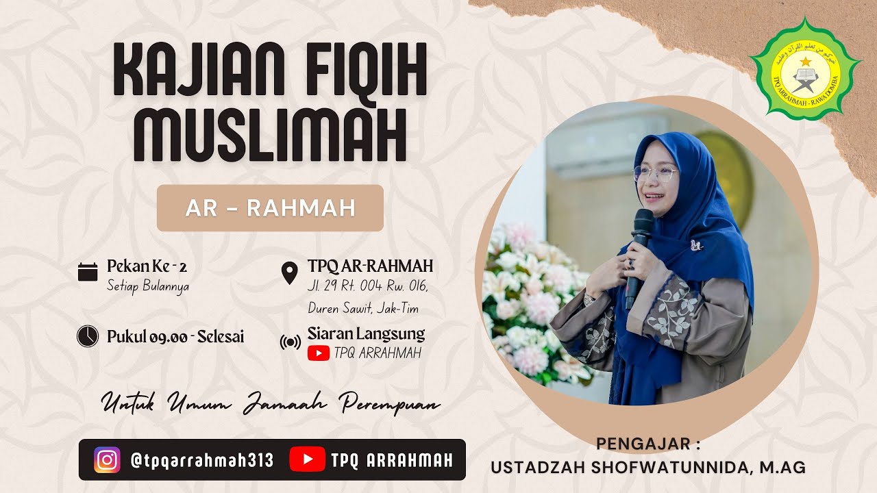🔴 LIVE : KAJIAN FIQIH MUSLIMAH AR - RAHMAH | SPESIAL MAULID NABI ...