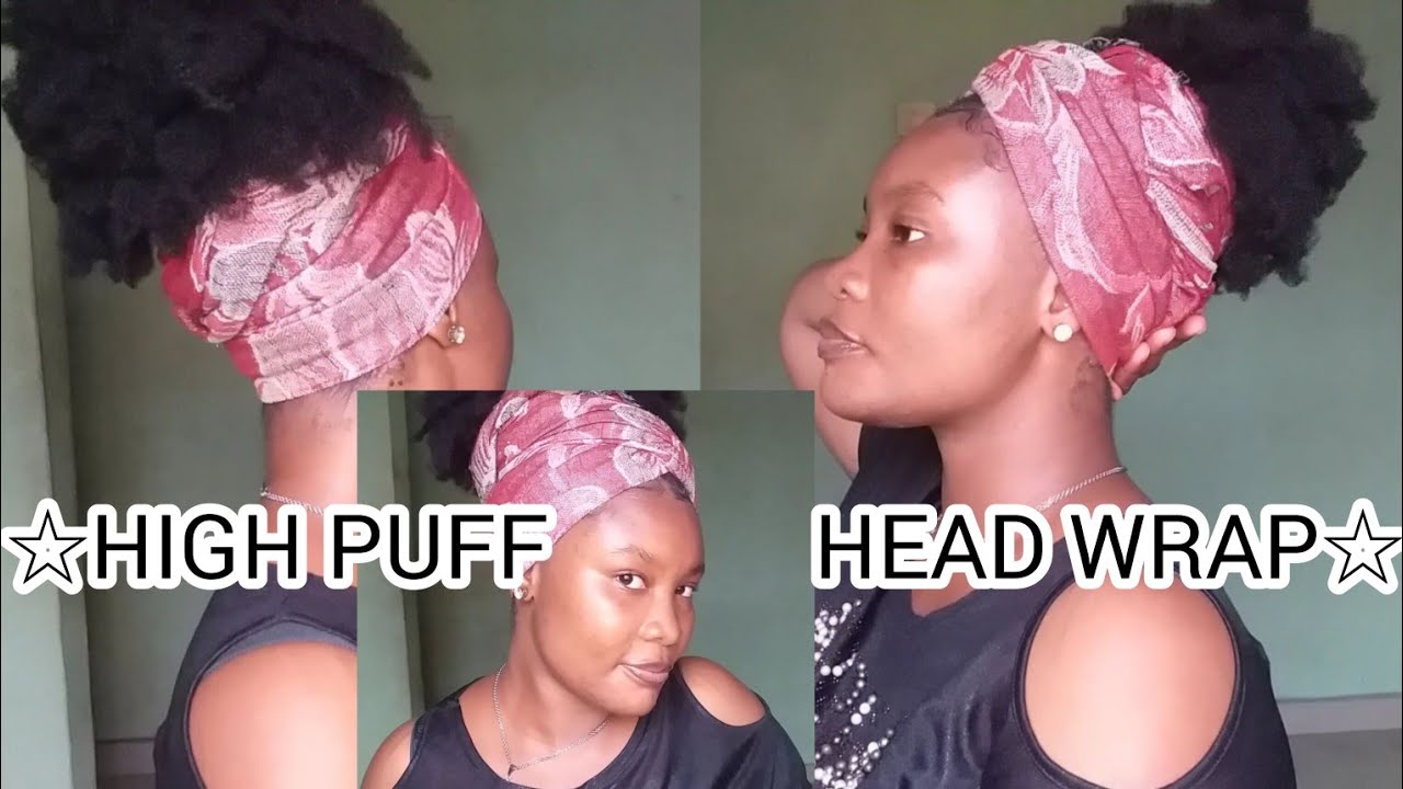 High Puff HEAD WRAP Tutorial | Simple Head Wrap With Afro Tutorial ...