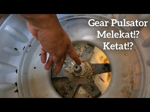 Cara MUDAH membuka Gear Pulsator Mesin Basuh Melekat! Tersekat! Ketat!