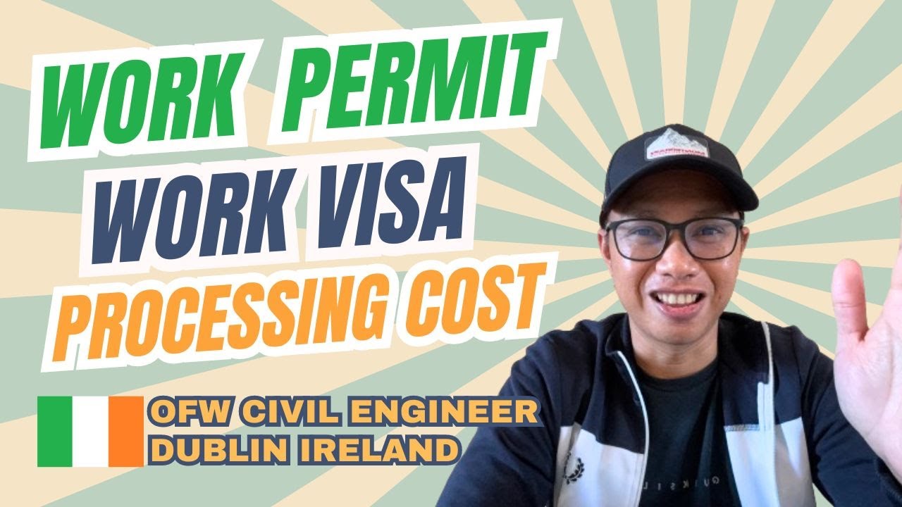 WORK VISA & PROCESSING COST l OFW Civil Engineer l Dublin Ireland - YouTube