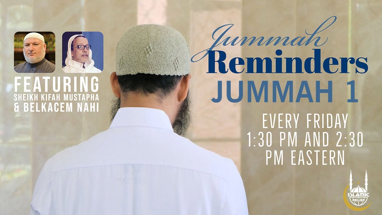 Jummah Reminders - First Friday - Ramadan 2020 - Islamic Relief USA ...