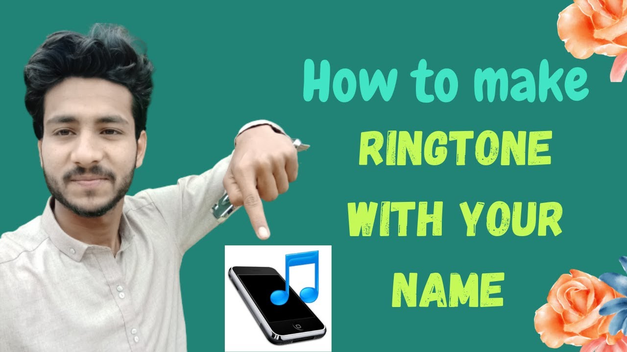 How To Make Your Name Ringtone By @khantechnical10 - YouTube