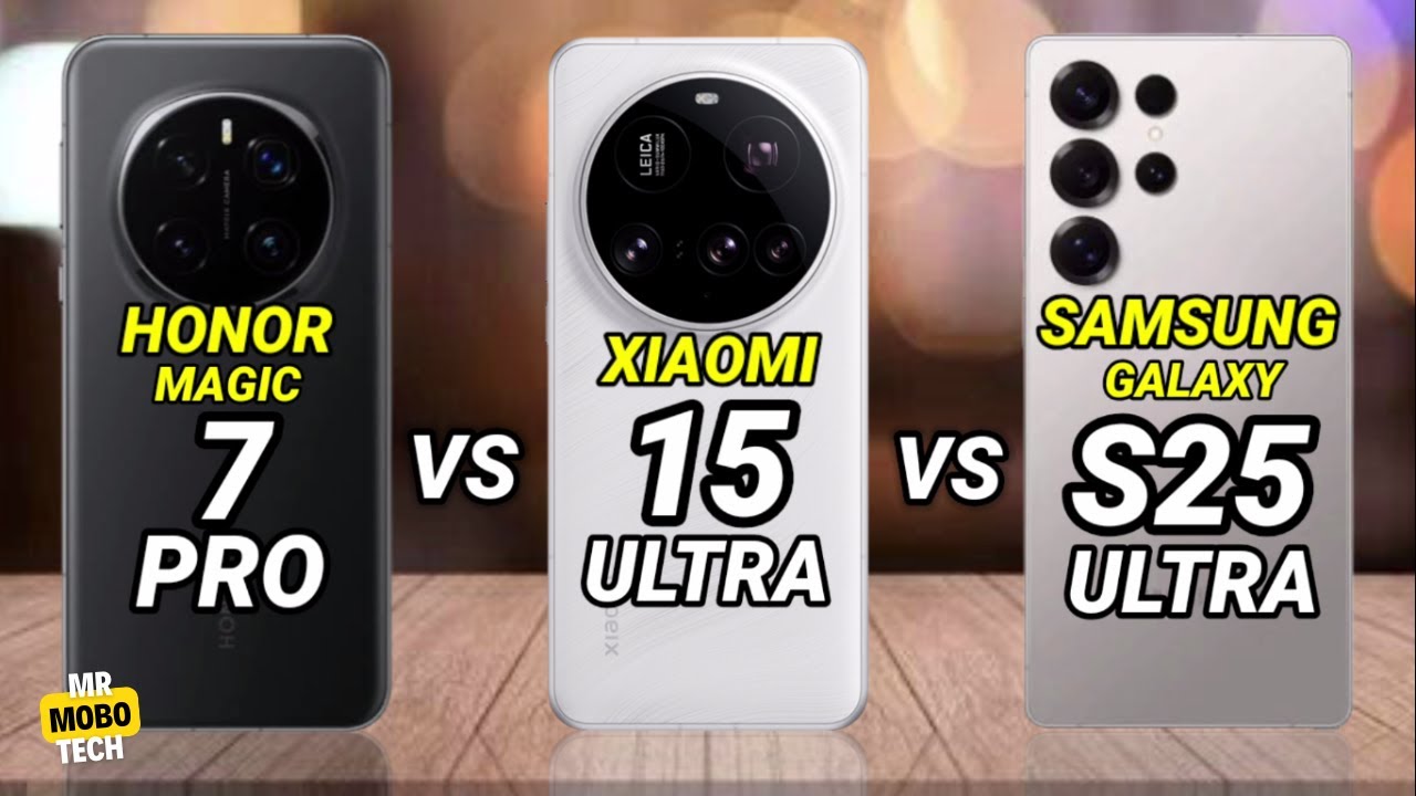 Honor Magic 7 Pro vs Xiaomi 15 Ultra vs Samsung S25 Ultra | Mr Mobo Tech - YouTube