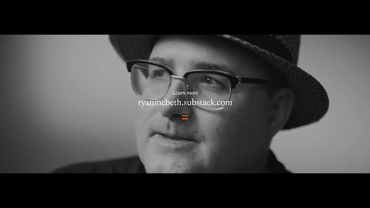 Meet Ryan McBeth : My Substack Commercial - YouTube