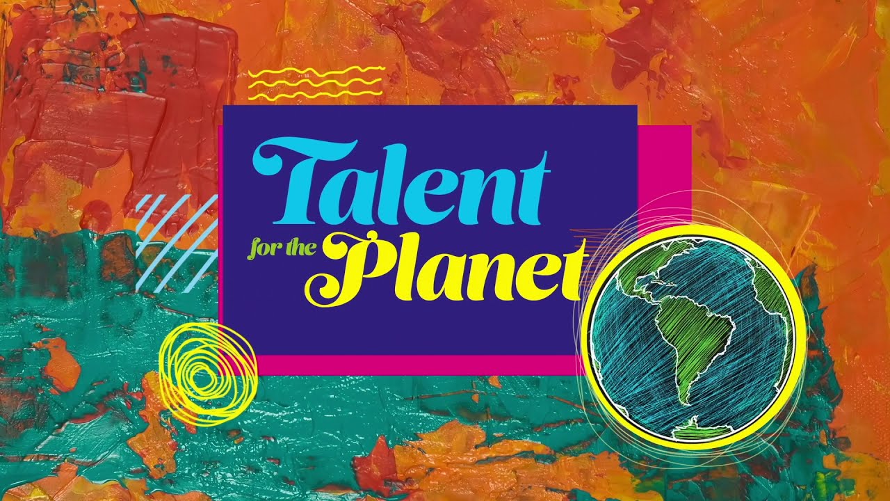 Talent For The Planet - YouTube