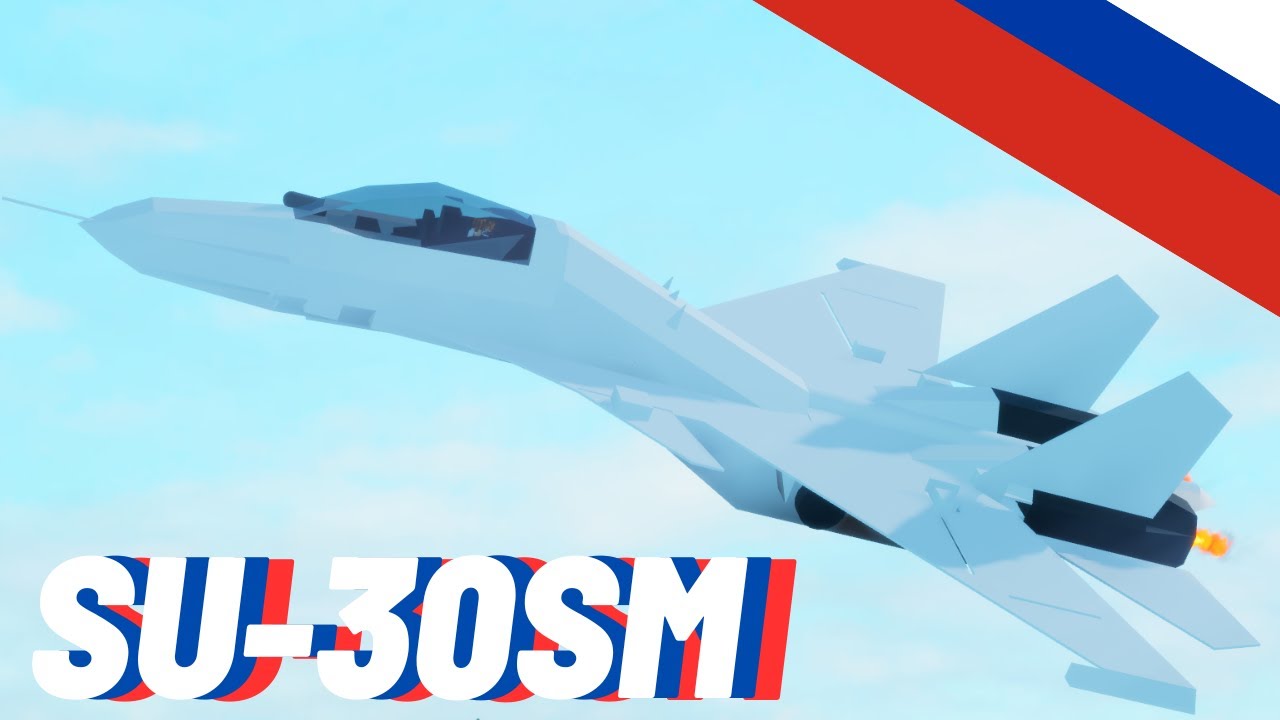 Sukhoi Su-30SM Showcase | Plane Crazy Roblox - YouTube