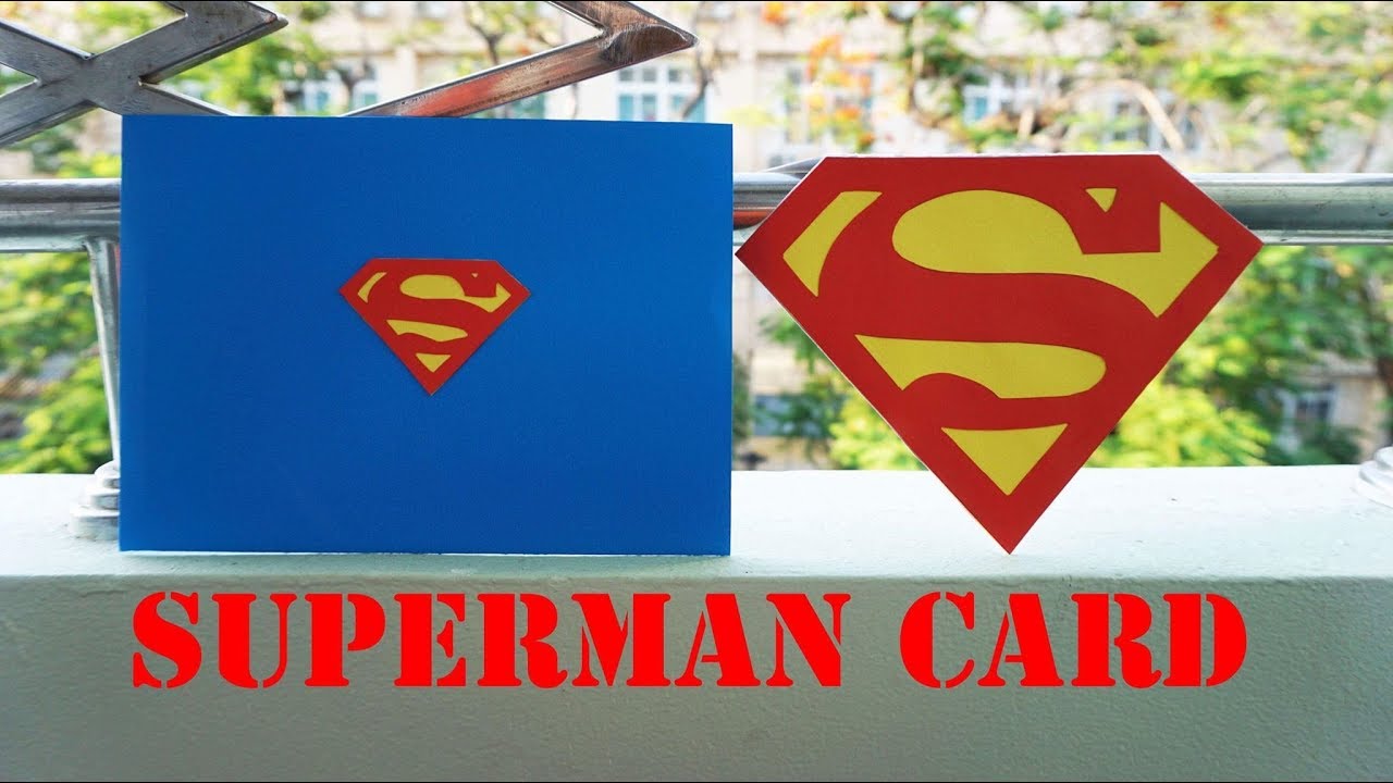DIY Superman Card - Father's Day Card - Hướng dẫn làm thiệp tặng cha #1 ...